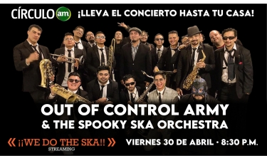 ¡Noche de ska con Out of Control Army! (Periódico AM) | Circulo AM